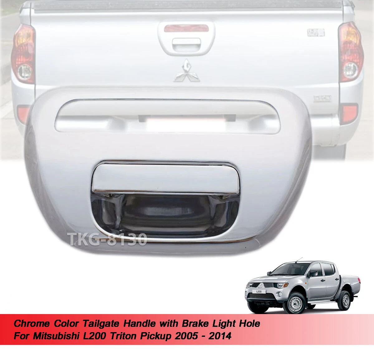 Chrome Tailgate Handle for Mitsubishi L200 Triton (2005-2014 ...